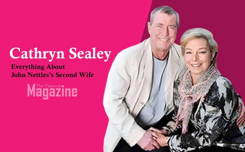 Cathryn Sealey: Everything About John Nettles's Second Wife